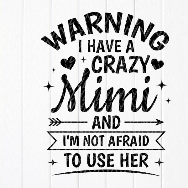 I Have a Crazy Grandma and Im Not Afraid to Use Her - Etsy