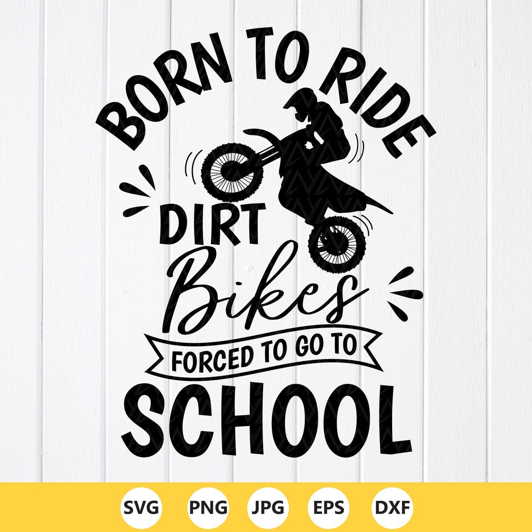 Motocross Lover SVG PNG: Boys Shirt Design,born to Ride,cricut Files ...