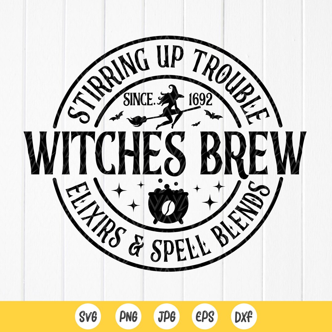 Witches Brew SVG, Halloween Coffee Sign SVG, Funny Halloween Svg ...