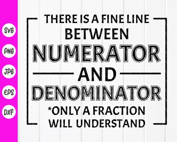Funny Math Teacher Shirt SVG Numerator and Denominator SVG - Etsy