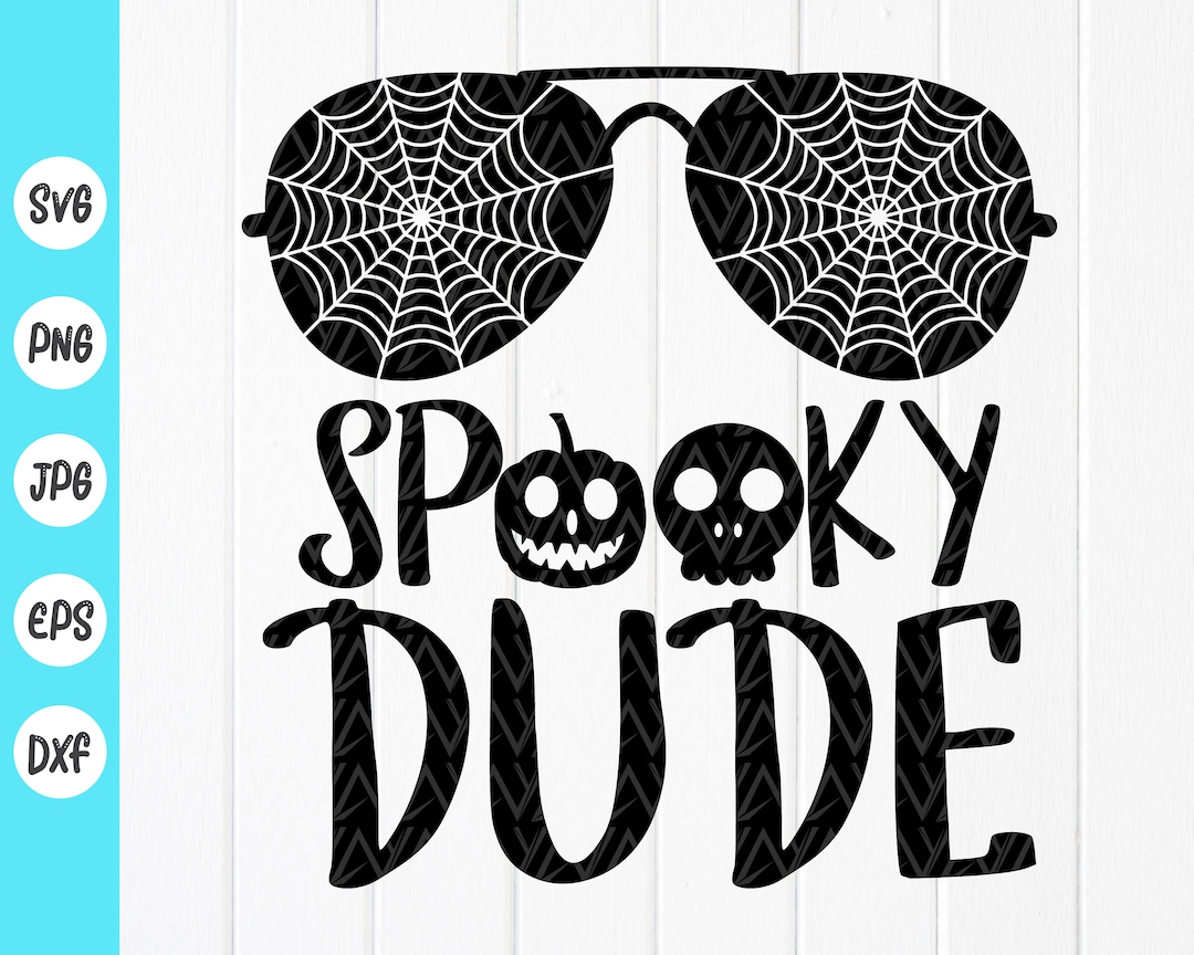 Spooky Dude Halloween SVG: Funny Kids Party Shirt Design,cricut Files ...