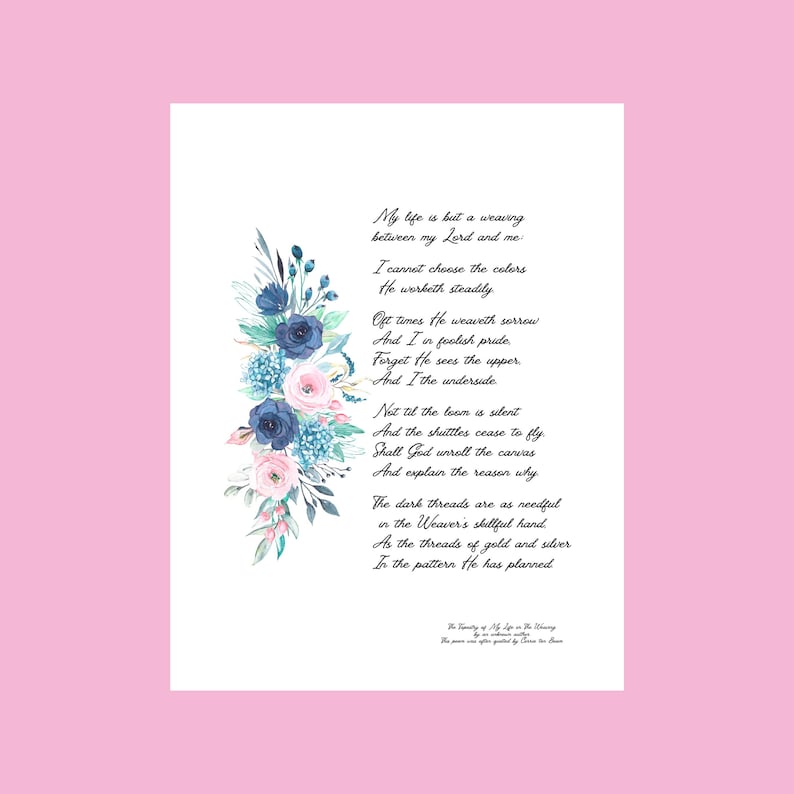 Poem About Life "the Weaving" or "the Tapestry" Was Often Read by ...