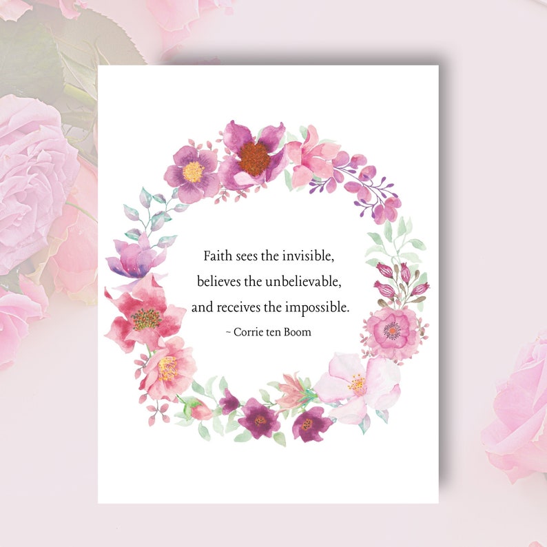 Corrie Ten Boom Quote faith Sees the Invisible, Believes the ...