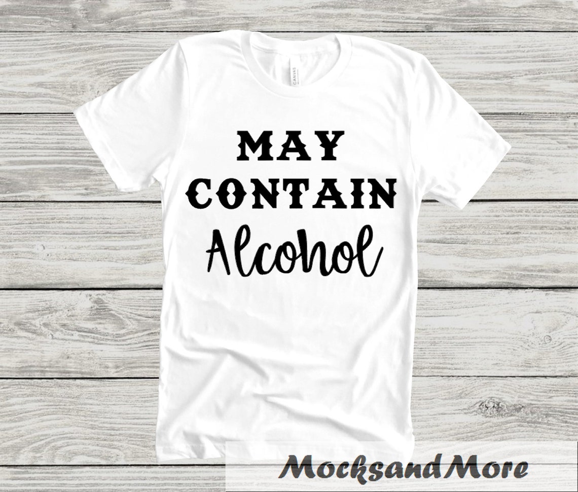 May Contain Alcohol SVG Vinyl Cut File, Country Alcohol SVG , Cricut ...