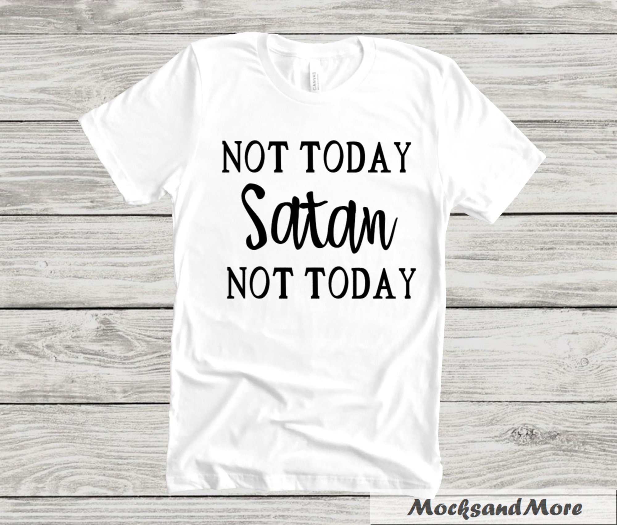 Not Today Satan SVG, Vinyl Cut File, Christian SVG File, Sublimation ...