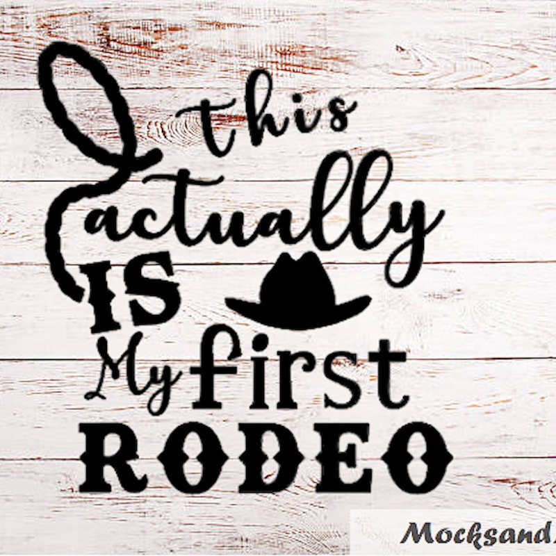 This is My First Rodeo - Etsy