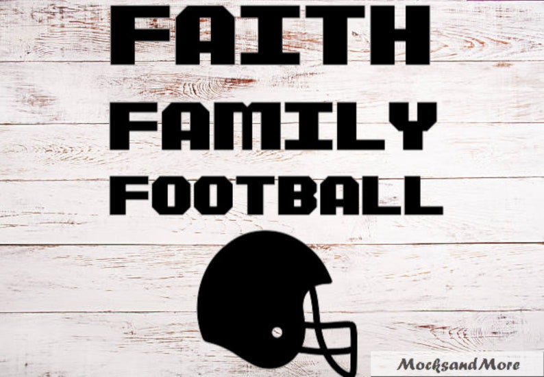 Faith Family Football SVG, Football SVG, Sublimation File, Digital File ... Faith Family Football SVG, Football SVG, Sublimation File, Digital File ...