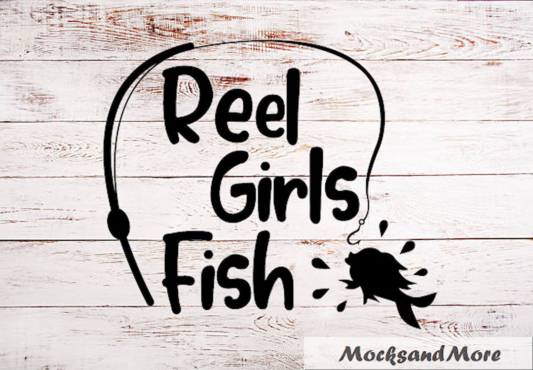 Reel Girls Fish SVG, Sublimation Print File, Vinyl Cut File, Girls ...