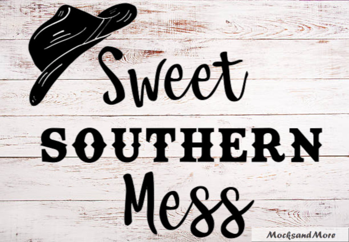 Sweet Southern Mess SVG Vinyl Cut File Soutern Mess SVG - Etsy