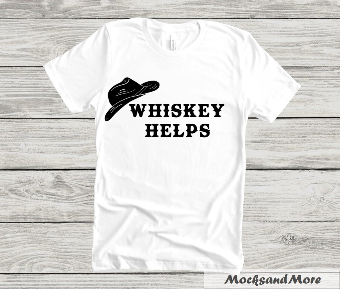 Whiskey Helps SVG, Sublimation Print File, Vinyl Cut File, Country SVG ...