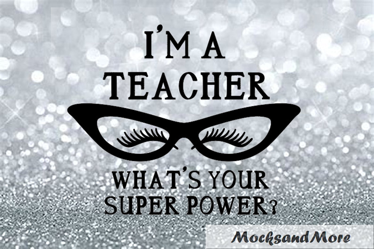 I'm a Teacher What's Your Super Power? SVG File, Sublimation Print File ...