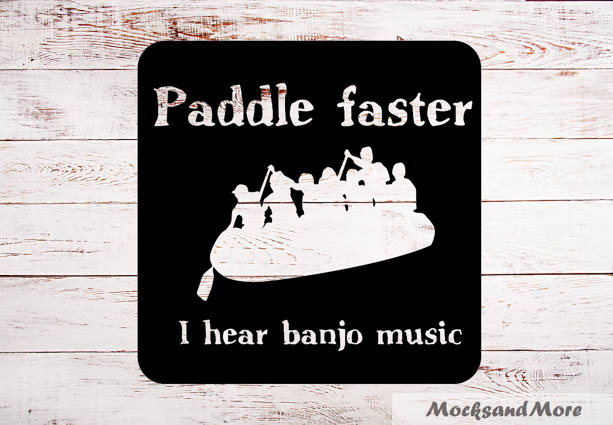 Paddle Faster I Hear Banjo Music SVG, Cute Decal File, Camping Decal ...