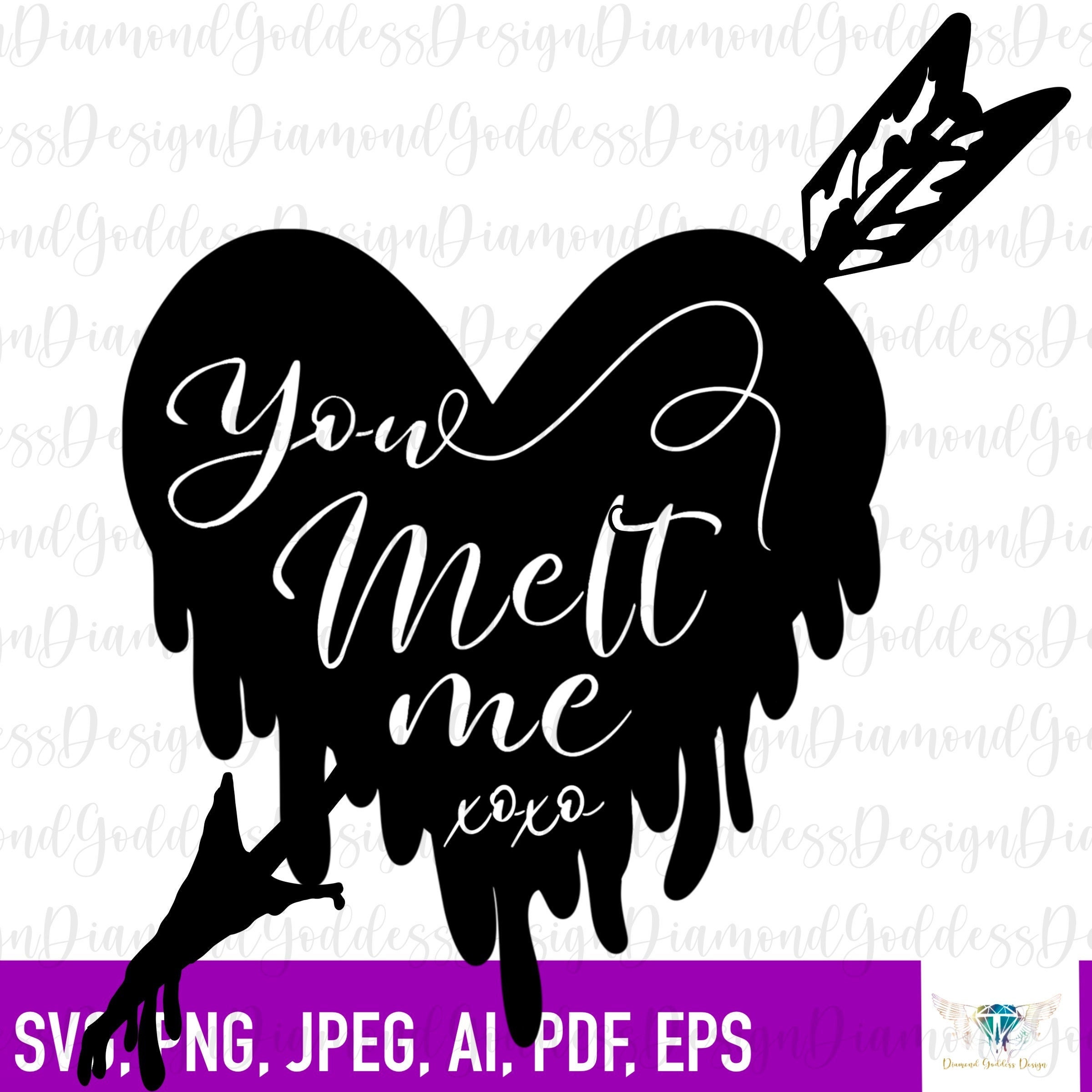 You Melt Me Svg Love More Svg Heart Svg Png Instant | Etsy UK