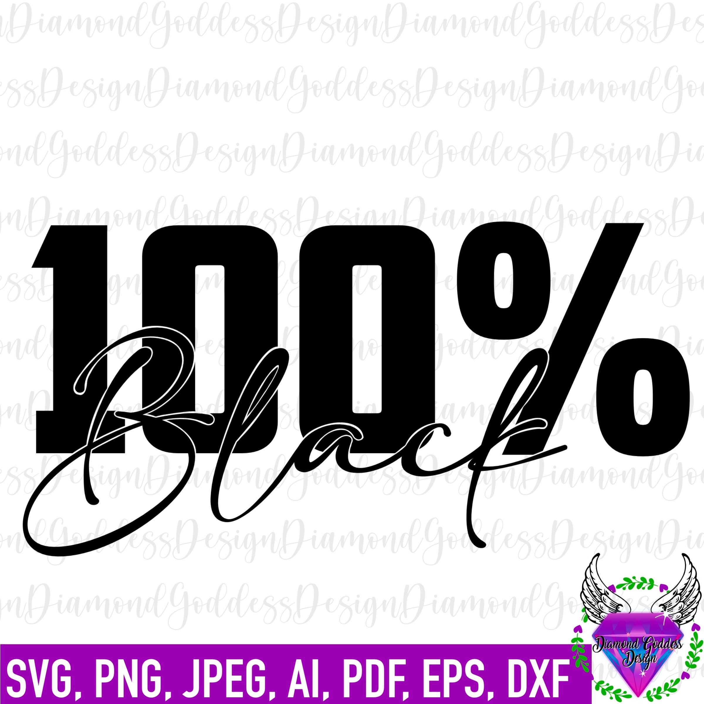 100% Black SVG Blm Black Svg Black History Svg Girl Power - Etsy