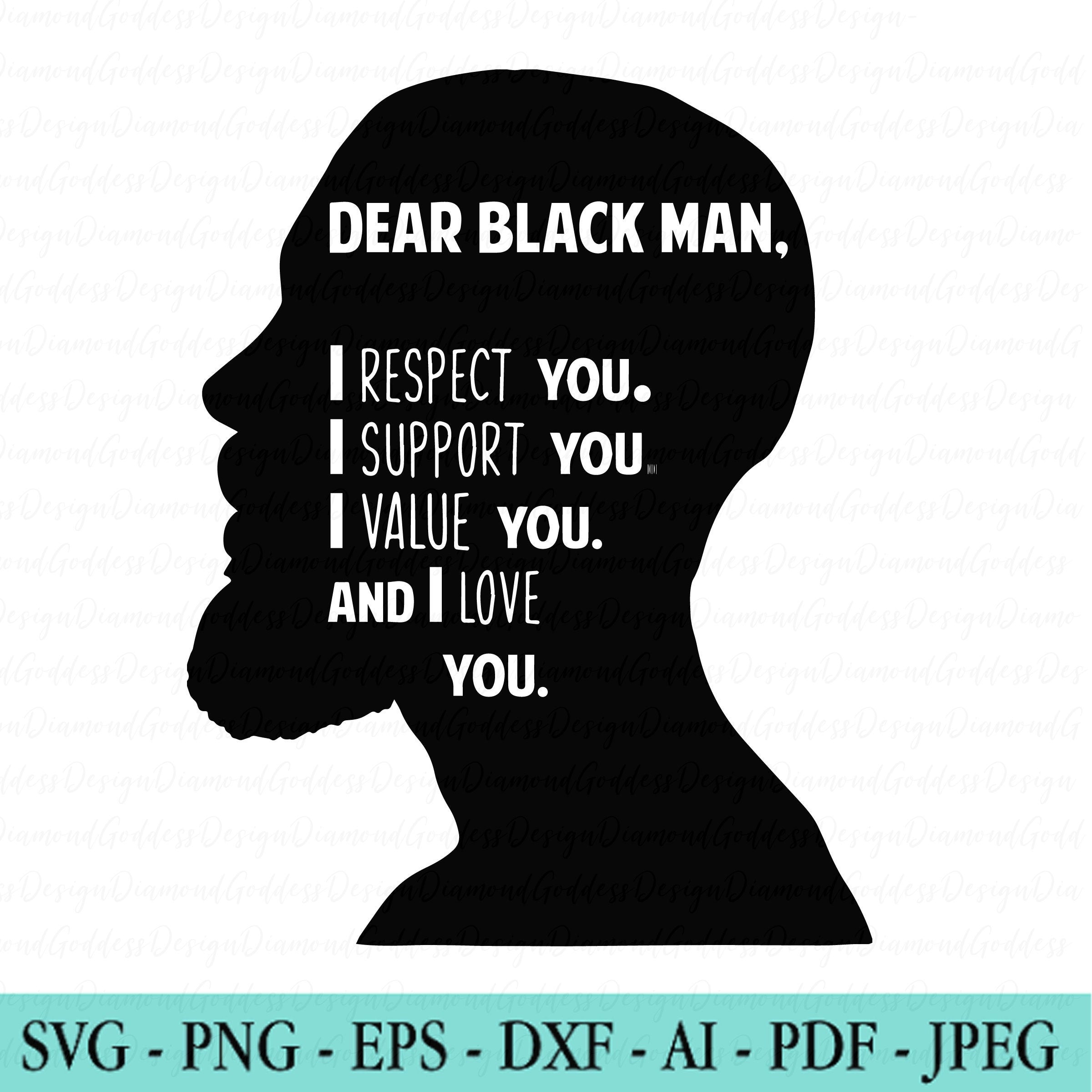 Dear Black man SVG Respect you Svg My Pain SVG Black Lives | Etsy