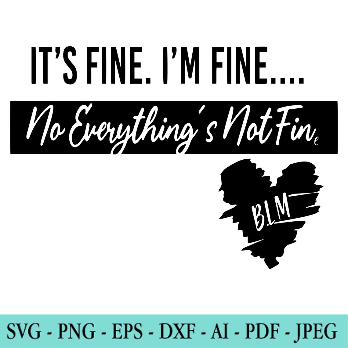 It's Fine I'm Fine No Everything's Not Fine SVG, Cut File, Silhouette ...