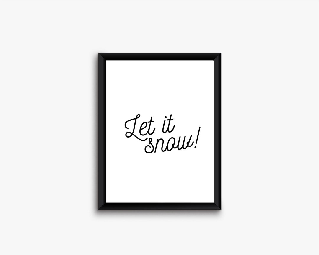 Let It Snow Print, Modern Winter Printable, Winter Wall Art, Winter ...