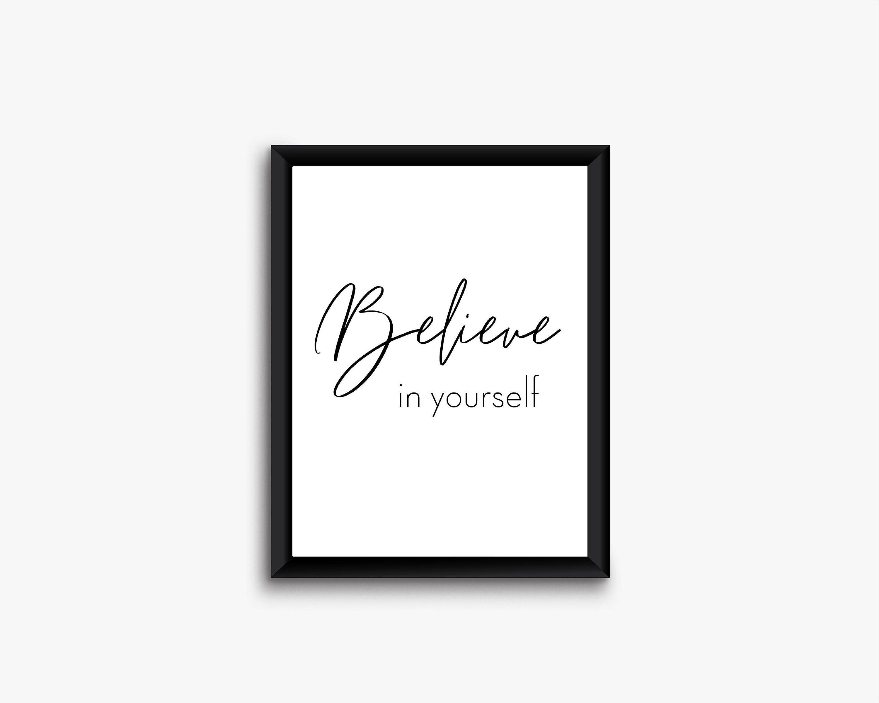 Believe in Yourself Printable Wall Art, Inspirational Quote, Minimalist ...