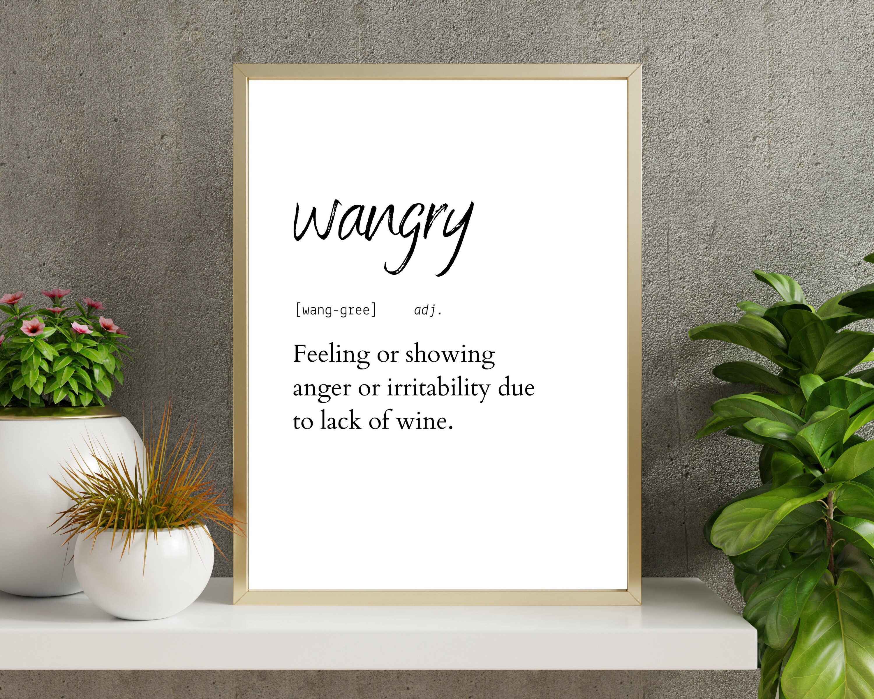 Wangry Definition,funny Wine Sign,wine Lover Print,wine Wall Art ...