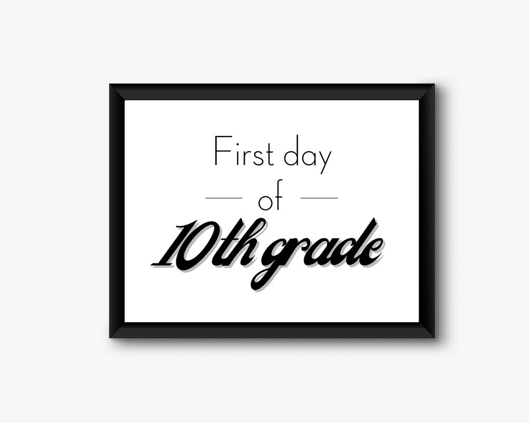 First Day of School Printable Sign, First Day of Tenth Grade Instant ...