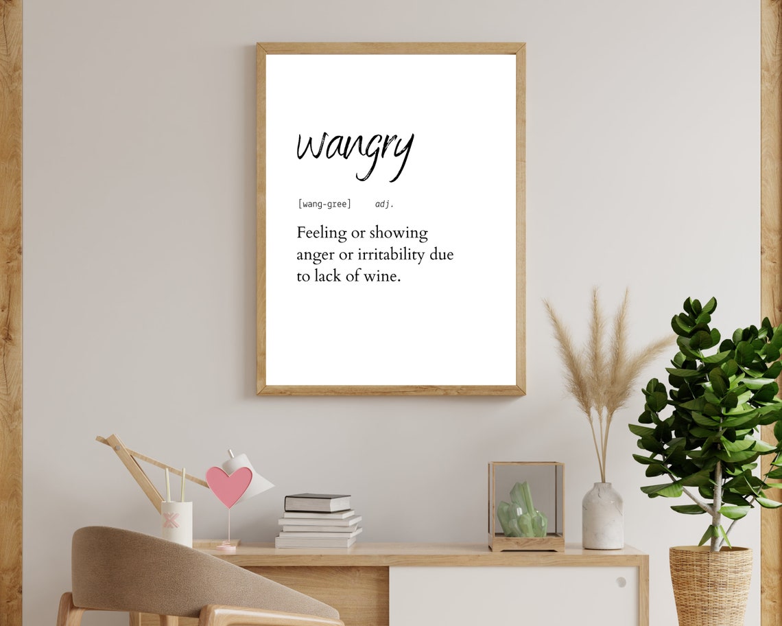 Wangry Definition,funny Wine Sign,wine Lover Print,wine Wall Art ...