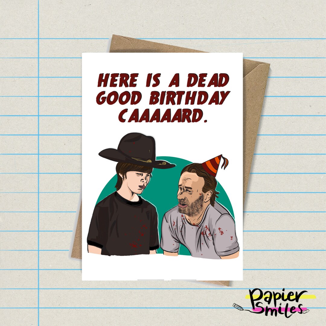 Carl & Rick Grimes Meme Dead Good Card Birthday Card TWD - Etsy