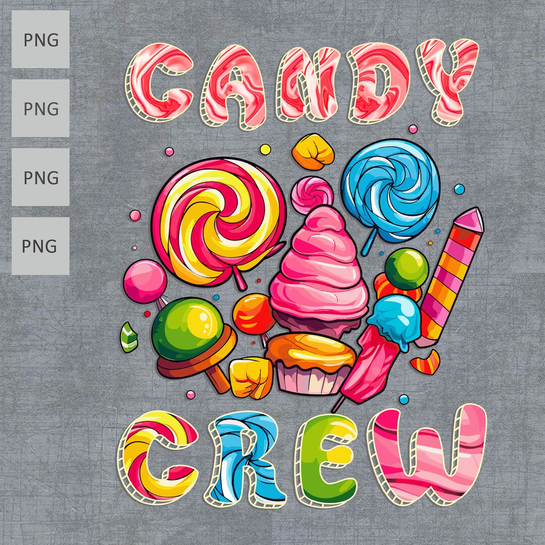 Candy Land Candy Crew Decorations Sweetie Candy Squad Digital PNG - Etsy