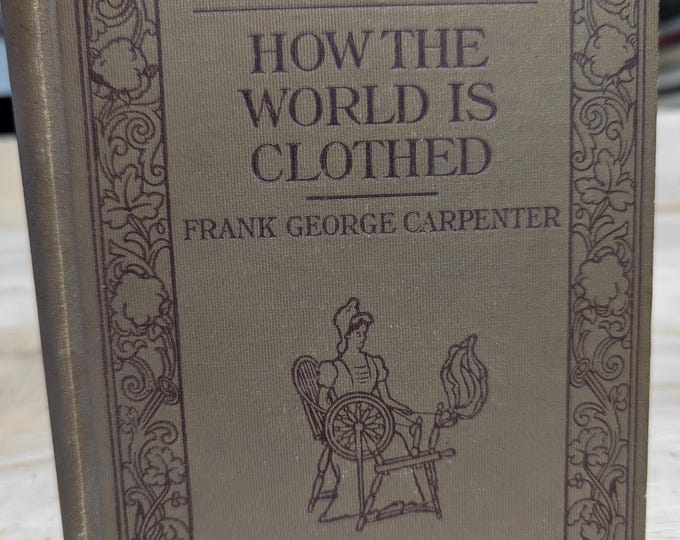 How the World is Clothed 1908 Antique Book for Junk Journal Ephemera ...