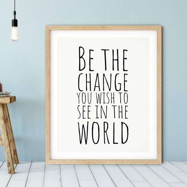 Be the Change You Wish to See in the World - Etsy