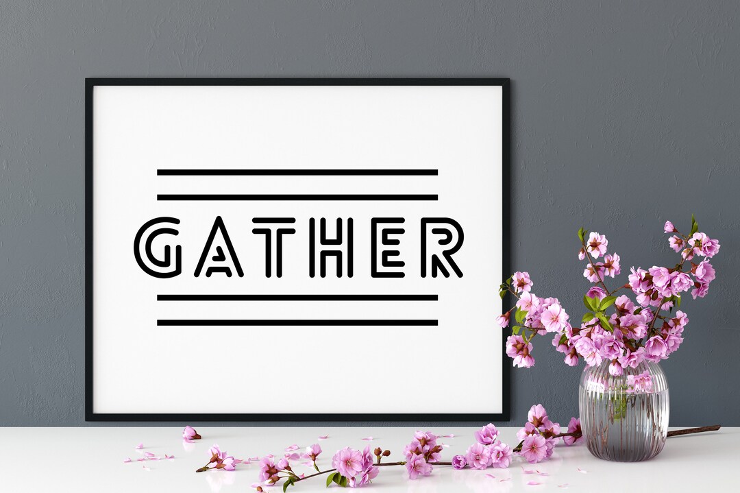 Gather Sign Printable Wall Art,thanksgiving Printable,typography Prints ...
