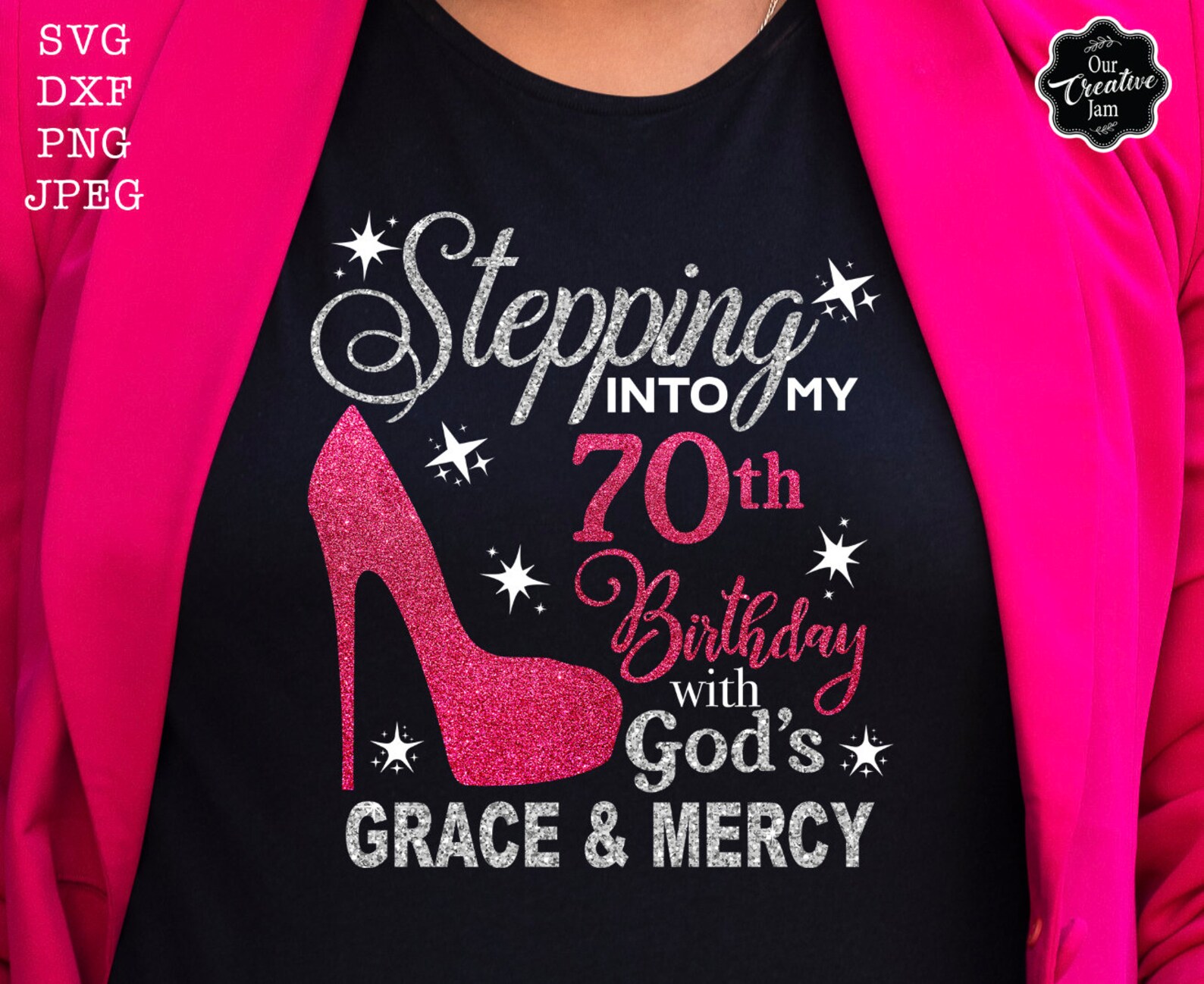 Stepping Into My 70th Birthday With Gods Grace and Mercy Svg, 70th ...