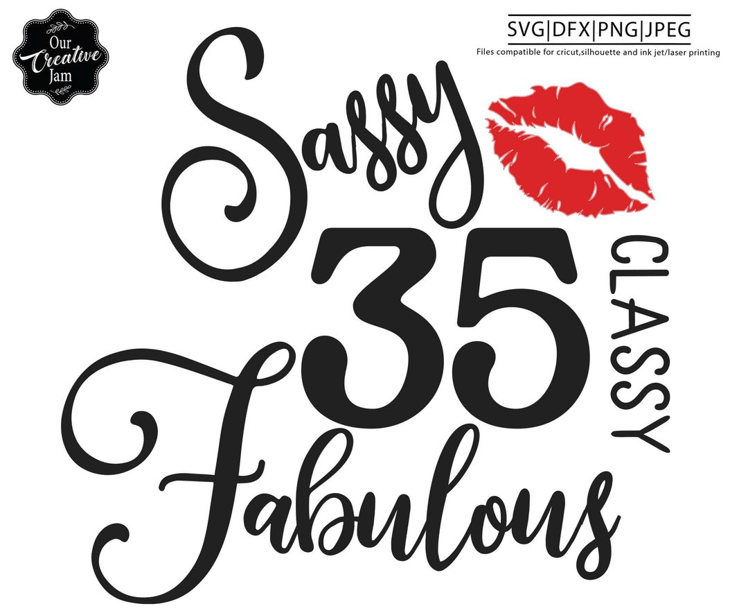 35 and Fabulous Svg, Fabulous at 35svg, 35 and Fab Svg, 35th Birthday ...