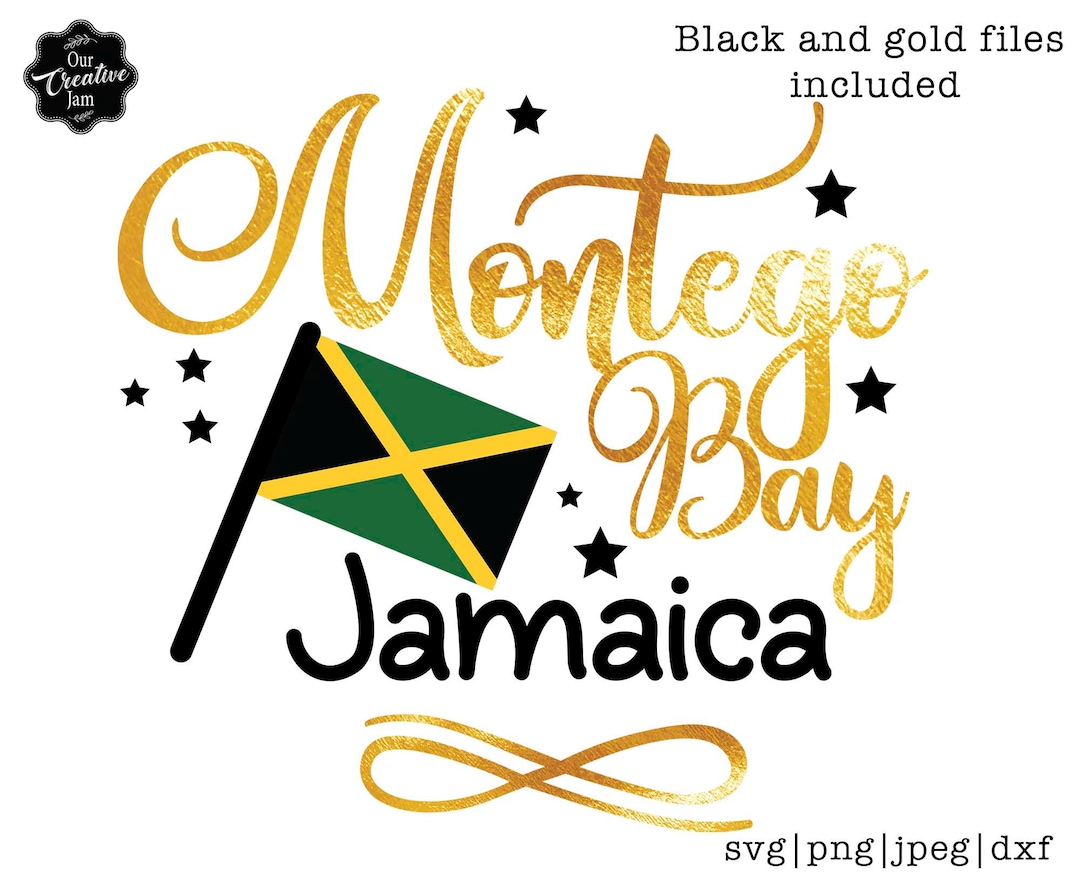 Montego Bay Jamaica Svg, Dxf, Jpeg, Png, Gold Foil Effect, Sublimation ...