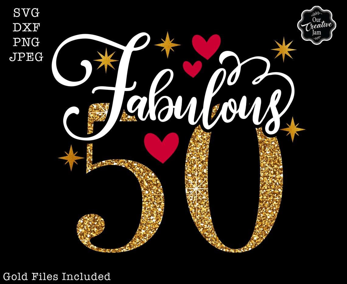 Fabulous 50 Svg File50 And Fabulous Svg50th Birthday Svg For Etsy