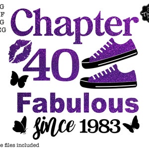 Chapter 40 Fabulous Since 1983 Svg, Fabulous at 40 Svg, 40th Birthday ...