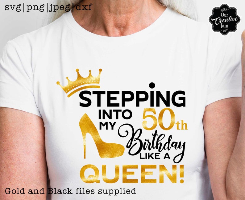 Stepping Into My 50th Like a Queen SVG,50 and Fabulous Svg,50th ...