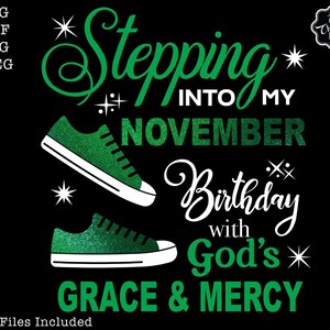 Stepping Into My Birthday Svg, November Queen Svg, November Birthday ...