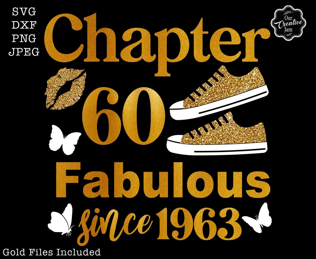 Chapter 60 Fabulous Since 1963 Svg, 60th Birthday Svg, Chapter 60 Svg ...
