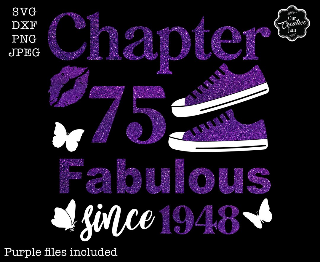 Chapter 75 Fabulous Since 1948 SVG, 75 Birthday Svg, 75 Svg, 75 and ...