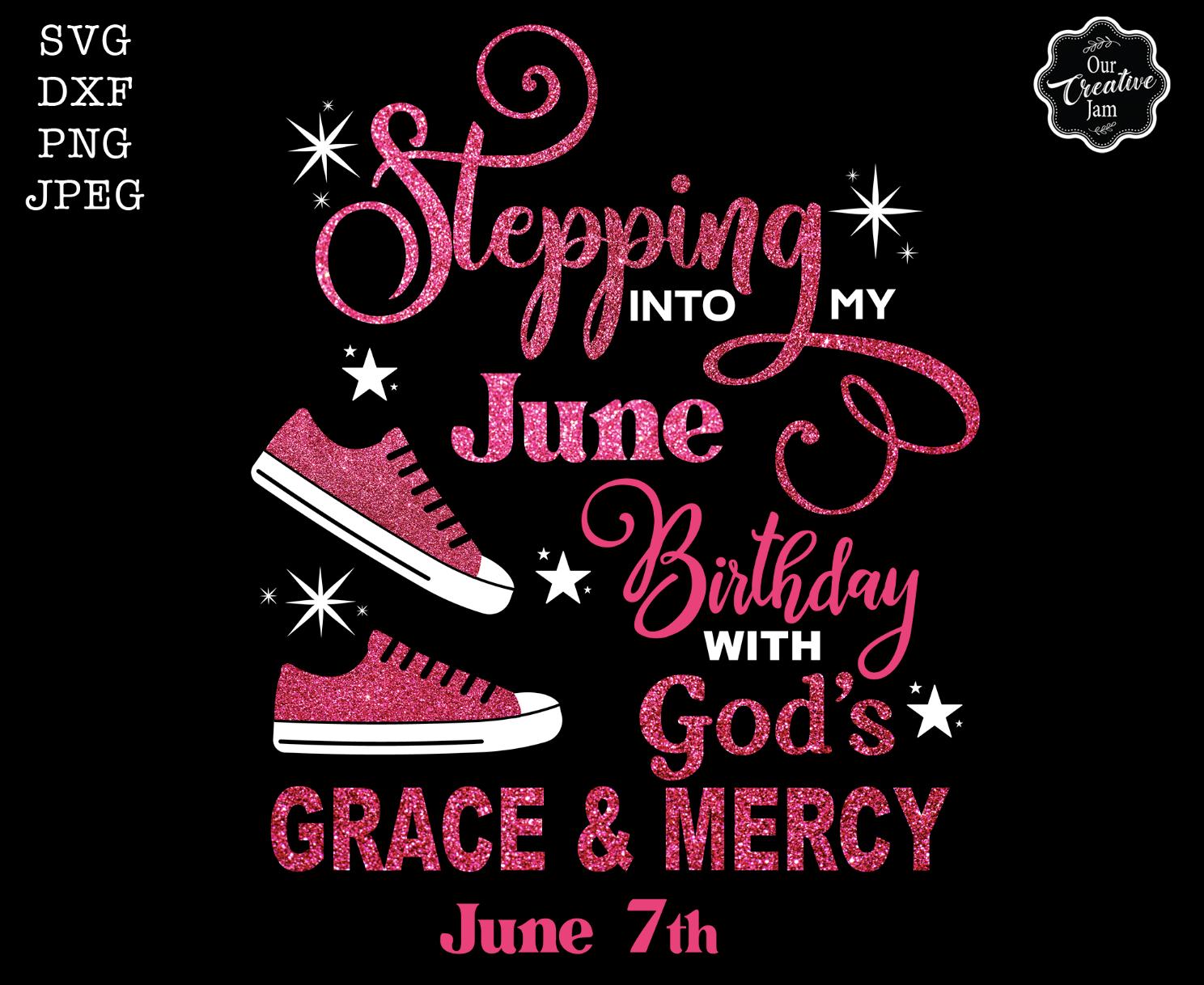 Stepping Into My June Birthday Svg, June Queen Svg, June Birthday Svg ...