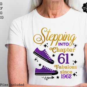 Stepping Into Chapter 61 Fabulous Since 1962 Svg, 61st Birthday Svg ...