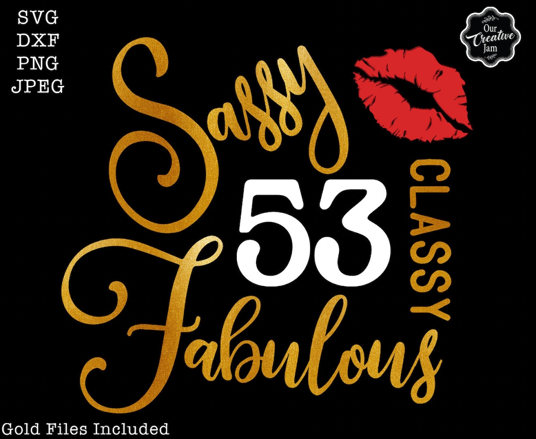 53 and Fabulous Svg,53 and Fab Svg,53th Birthday Svg for Women,53th ...