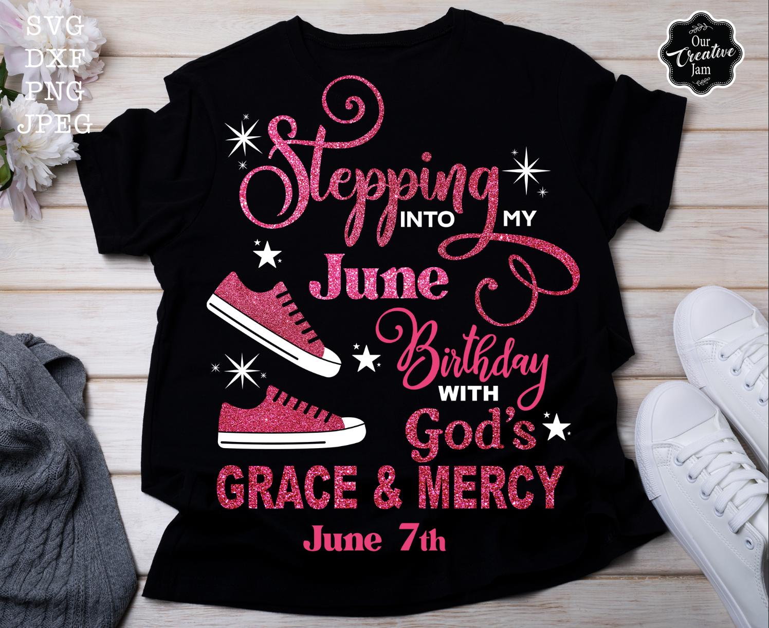 Stepping Into My June Birthday Svg, June Queen Svg, June Birthday Svg ...