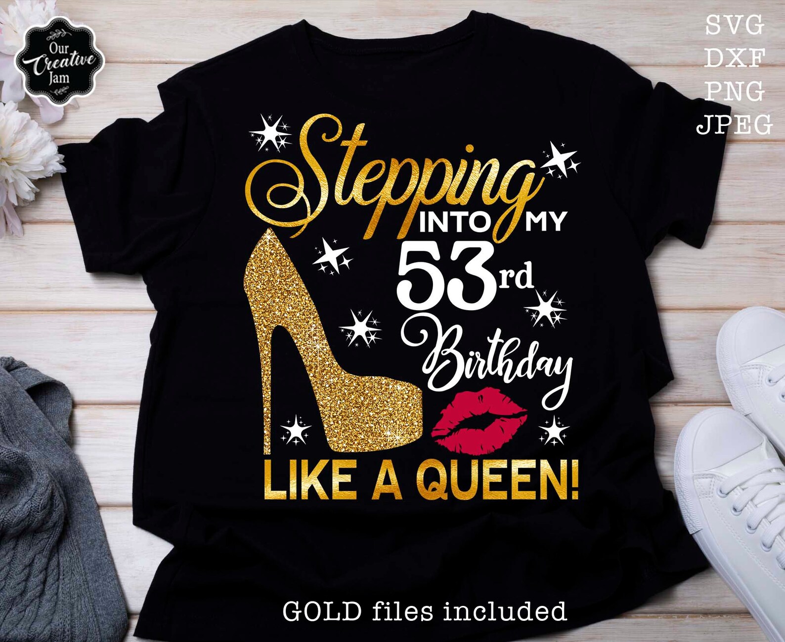 Stepping Into My 53rd Like a Queen SVG, 53rd Birthday Svg, 53 Birthday ...