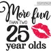 More Fun Than Two 25 Year Olds Svg, More Fun Than 2 Twenty Five Year ...
