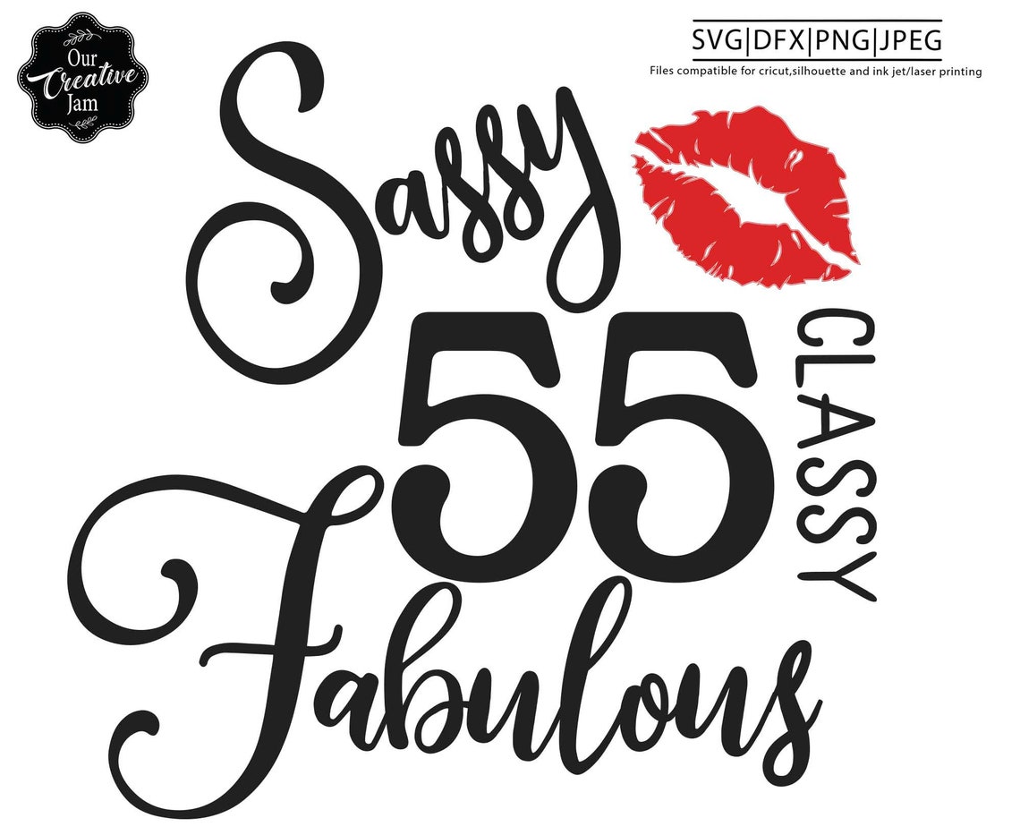 55 and Fabulous Svg 55 and Fab Svg 55th Birthday Svg for - Etsy