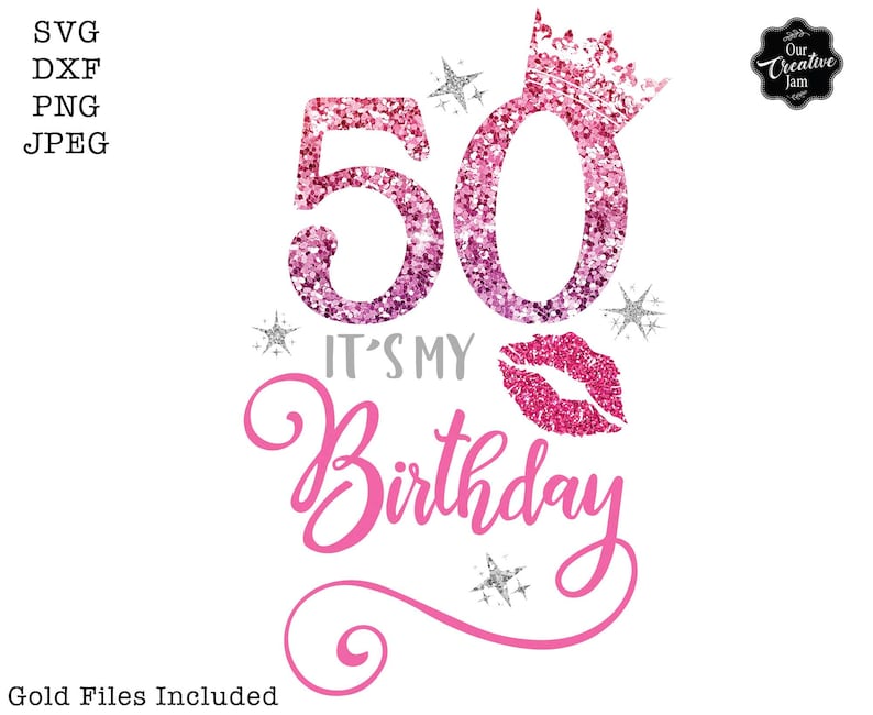 50 It's My Birthday Svg, 50 and Fab Svg, 50th Birthday Svg for Women ...