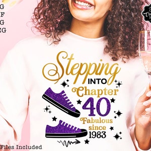 Stepping Into Chapter 40 Fabulous Since 1983 Svg 40th - Etsy