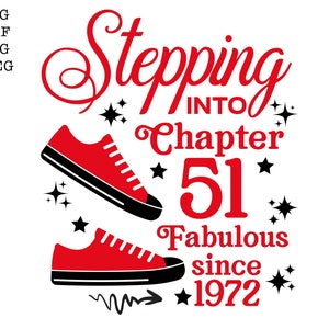 Stepping Into My Chapter 51since 1972 SVG, 51st Birthday Svg, Chapter ...