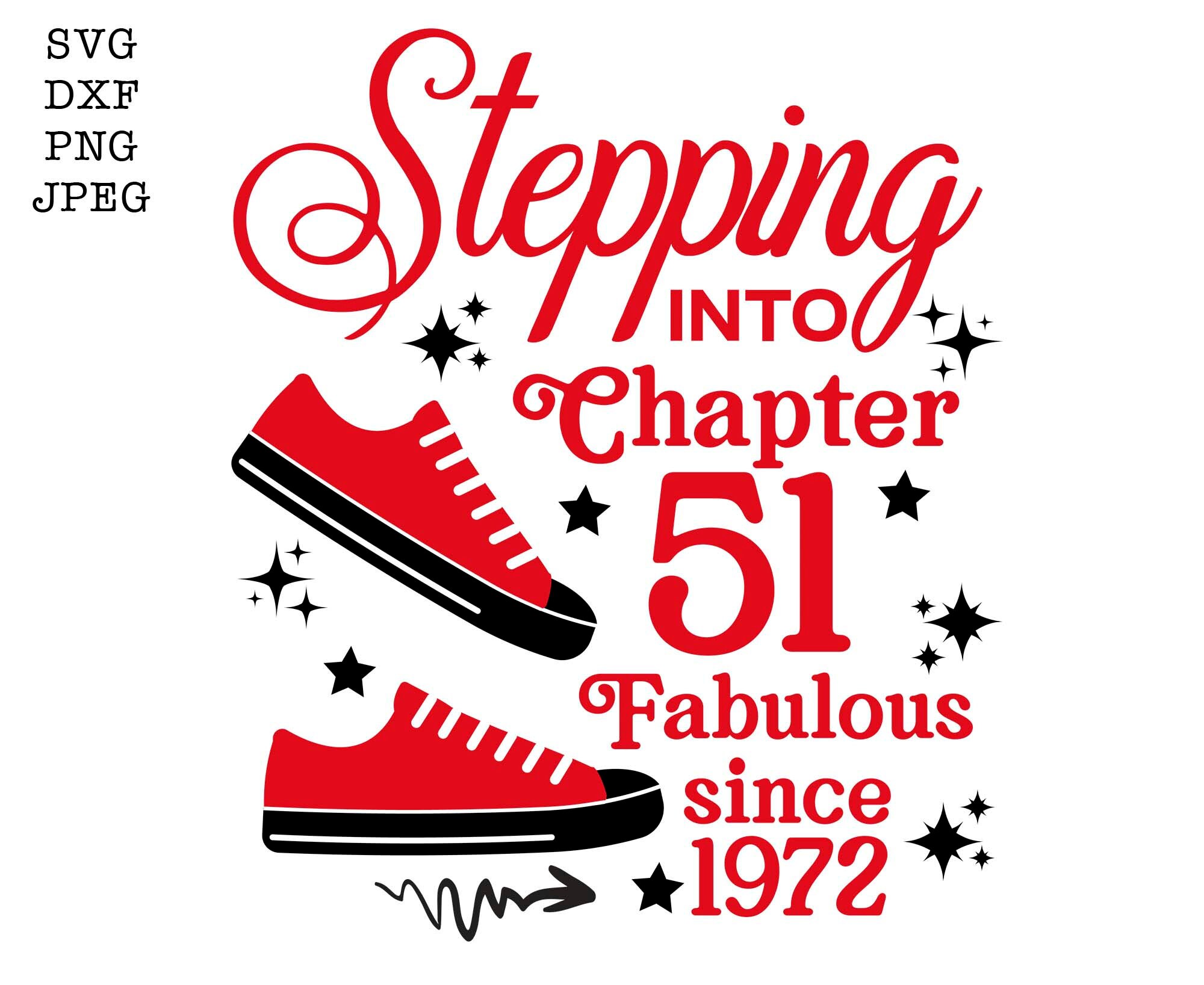 Stepping Into My Chapter 51since 1972 SVG, 51st Birthday Svg, Chapter ...